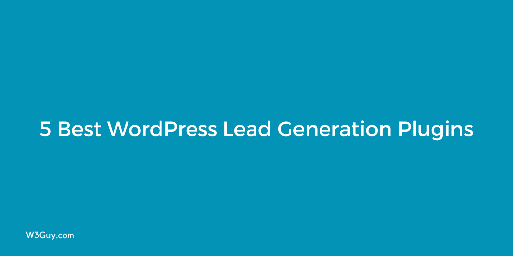 5+ Best WordPress Lead Generation Plugins